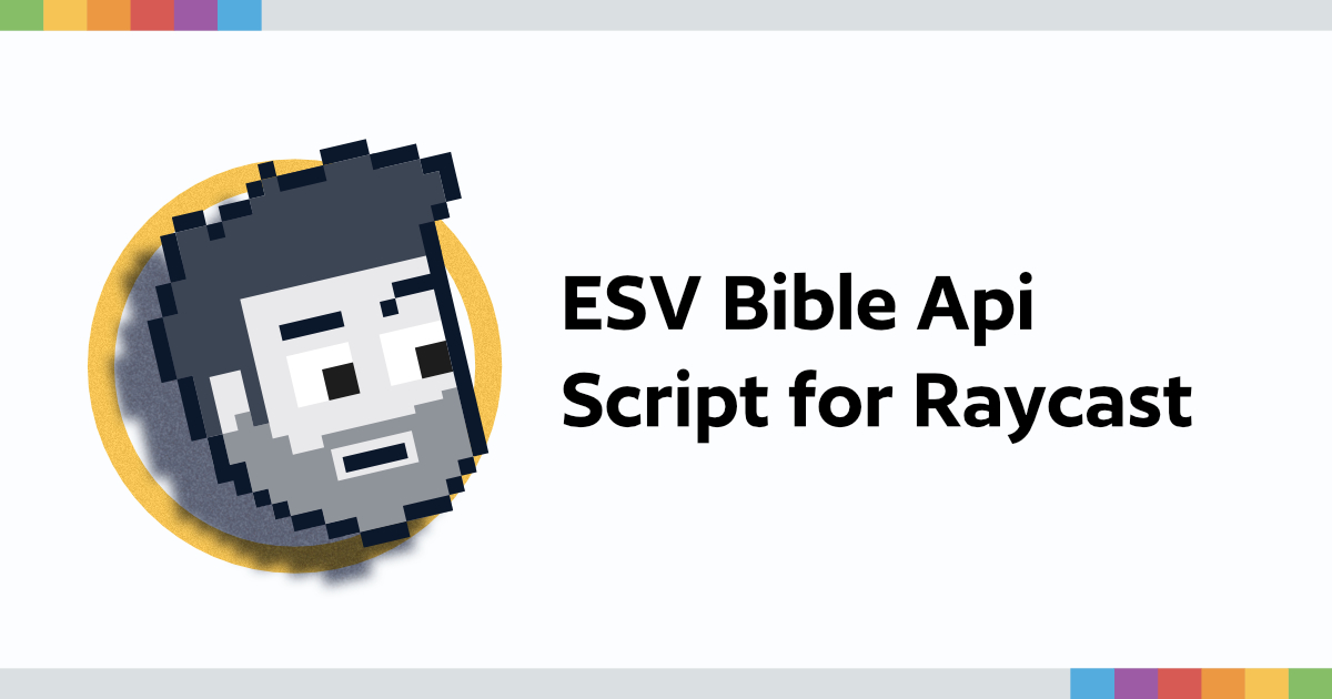 ESV Bible Api Script for Raycast